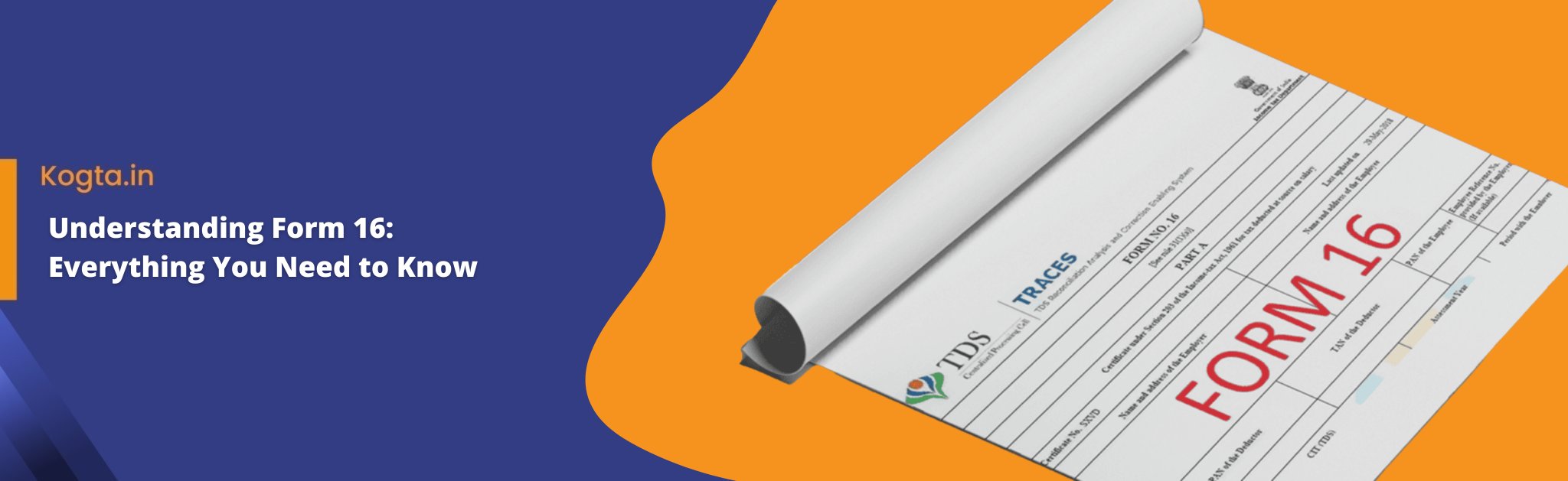 Understanding Form 16: Everything You Need to Know